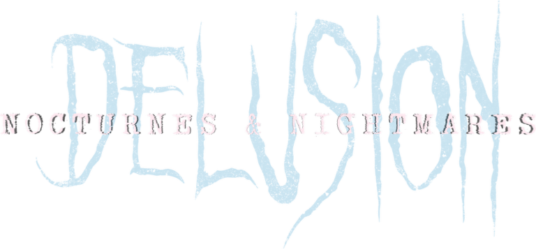 Delusion: Nocturnes & Nightmares 2023 - Delusion